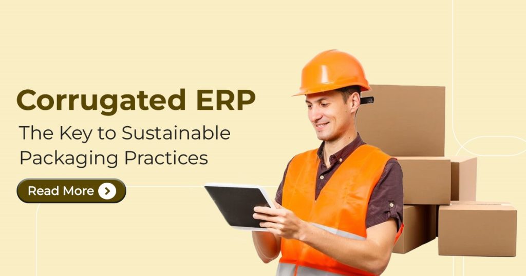 How Does Corrugated ERP Become Key to Sustainable Packaging Practices? | GIC