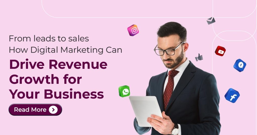 From Leads to Sales: How Digital Marketing Can Drive Revenue Growth for Your Business | GIC