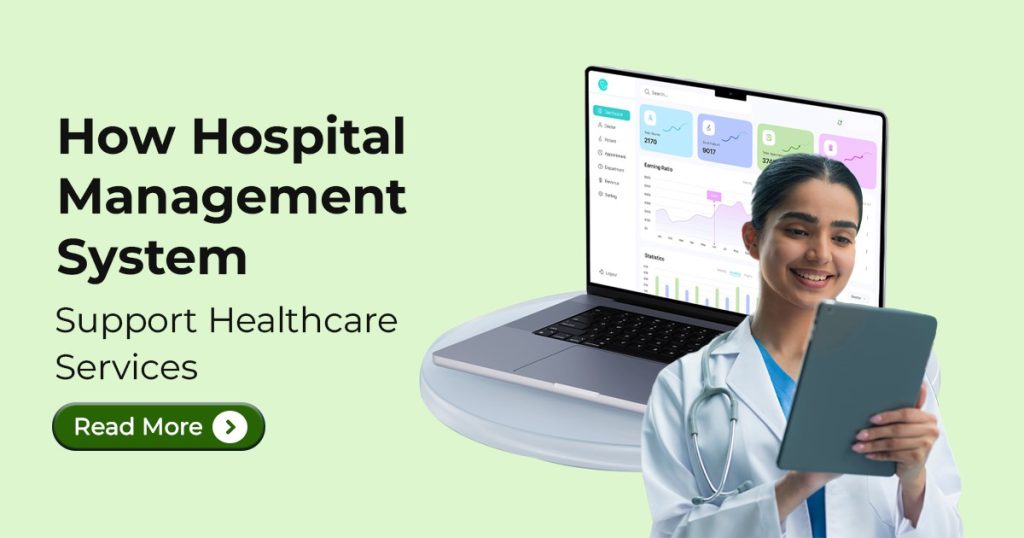 How Hospital management system Support Healthcare Services | GIC
